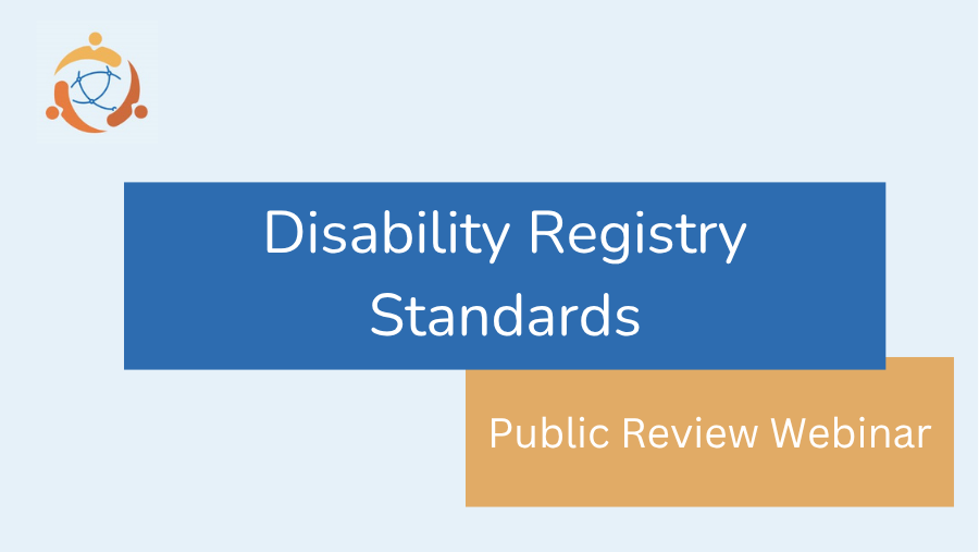 Disability registry standards - Digital Convergence Initiative